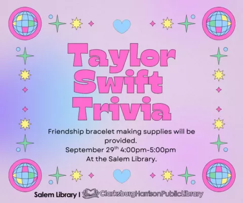 Taylor Trivia at Salem Library | Clarksburg-Harrison Public Library